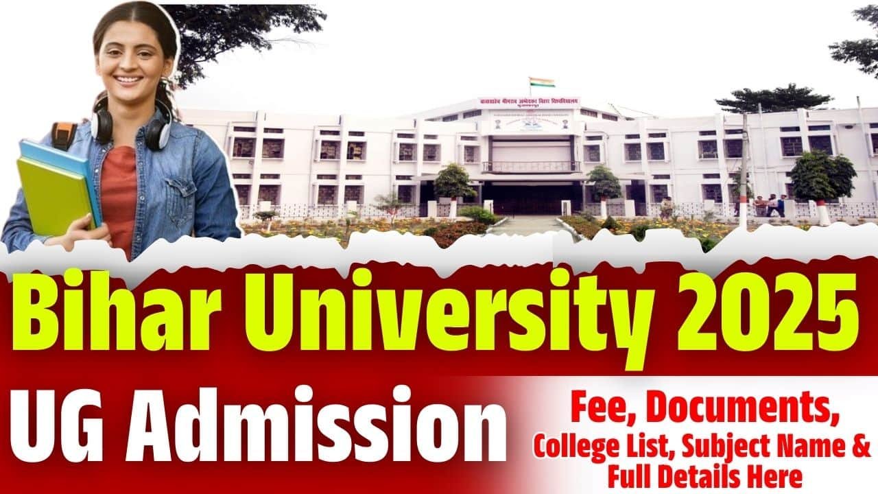 Bihar University UG Admission 2025 Apply Date, Fee, Documents, College ...
