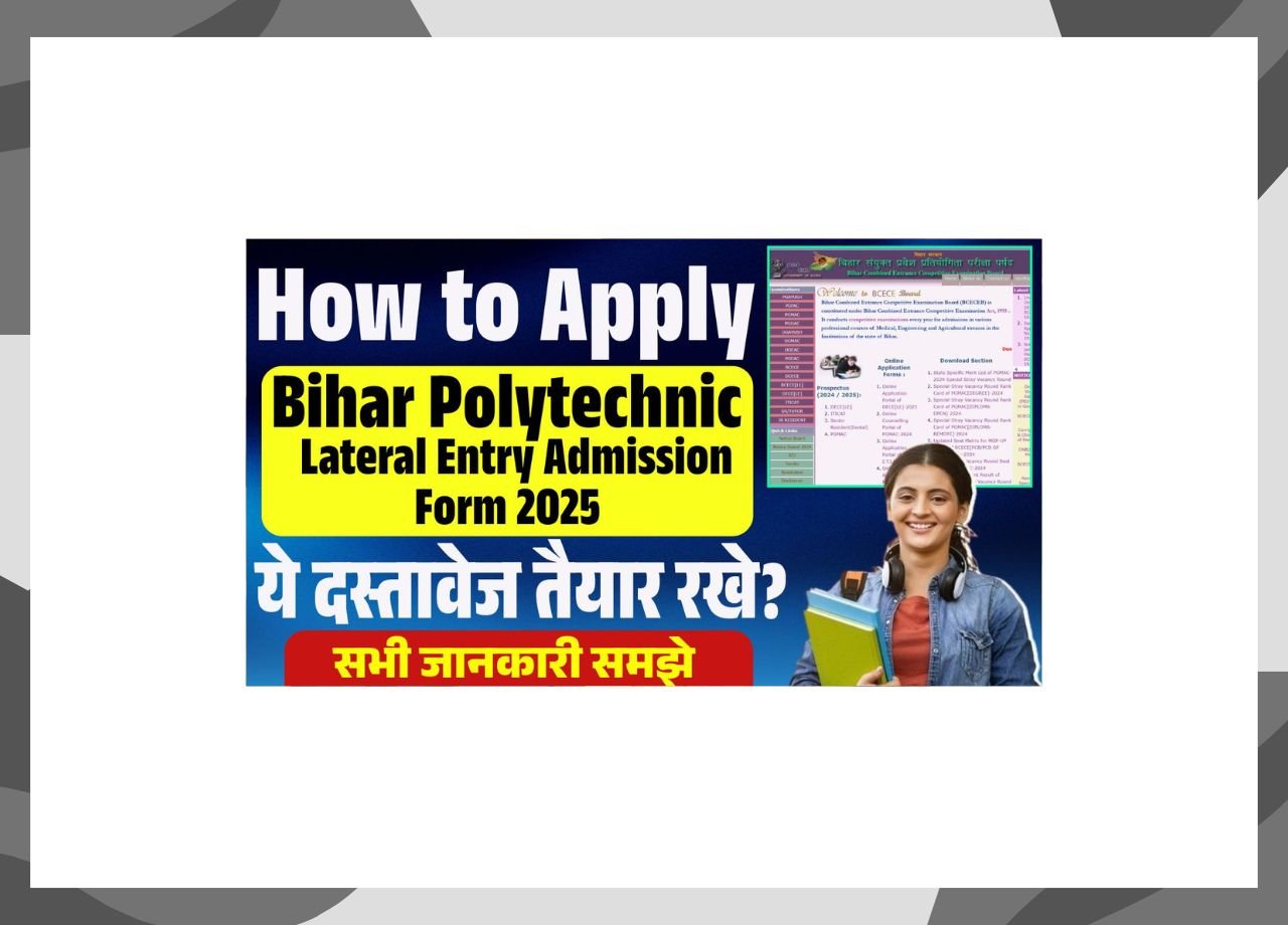 Bihar DECE LE Online Form 2025: How to Apply Bihar Polytechnic Lateral ...