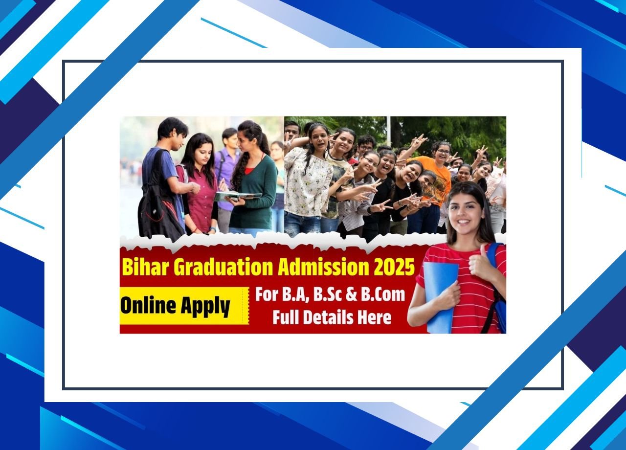 Bihar Graduation Admission 2025 : Online Apply (Soon) For B.A, B.Sc & B ...