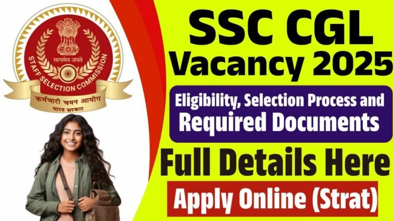 SSC CGL Vacancy 2025 Apply Online Notification, Eligibility, Selection ...
