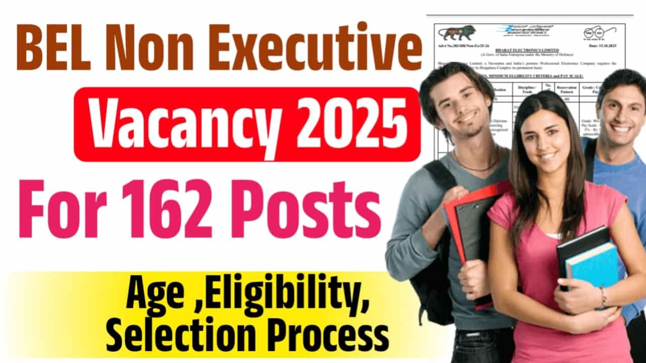 BEL Non Executive Recruitment 2025 Online apply for 162 Post, Age ...